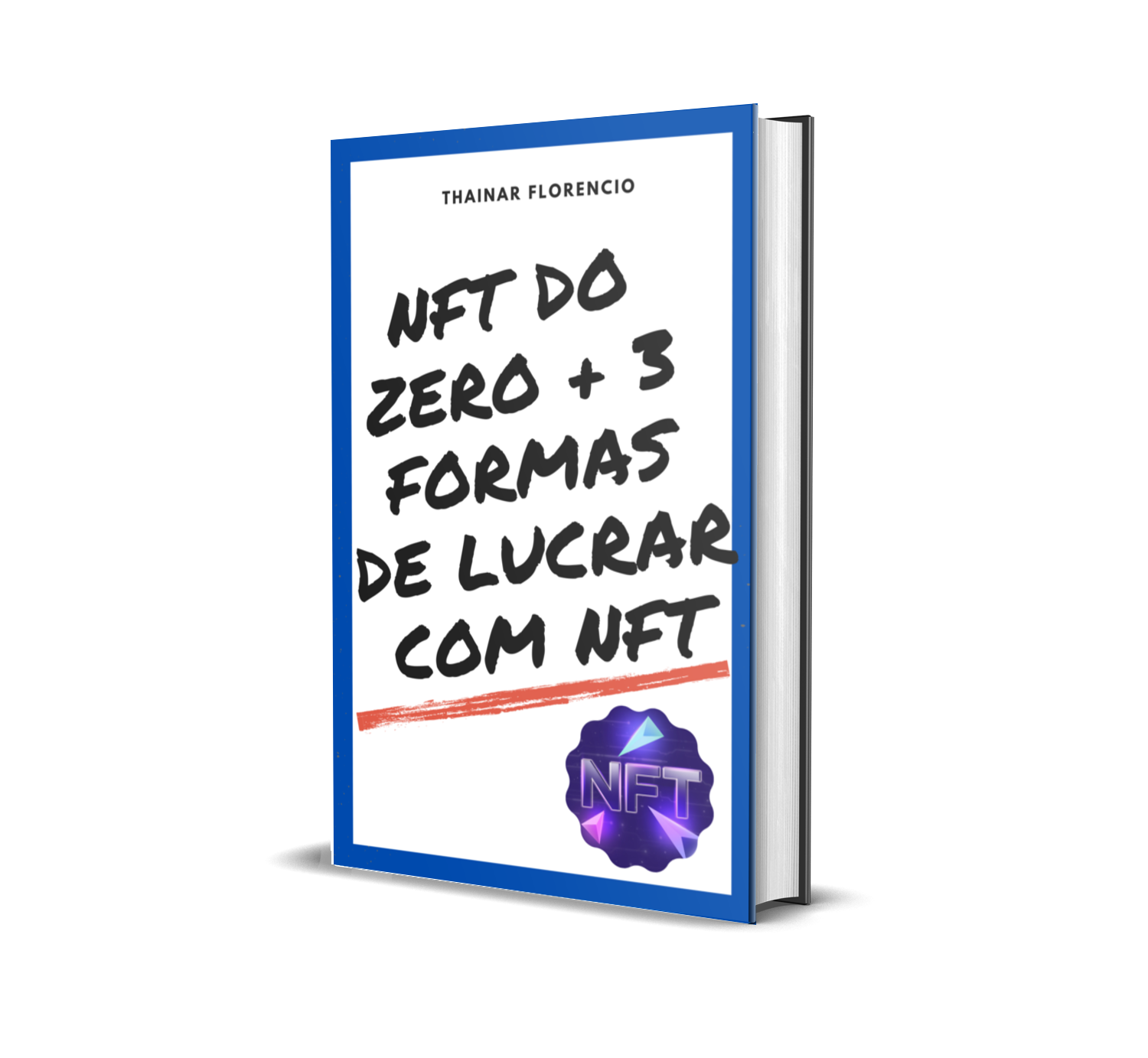 NFT DO ZERO + 3 FORMAS DE LUCRAR COM NFT - Thainar Florencio | Hot...