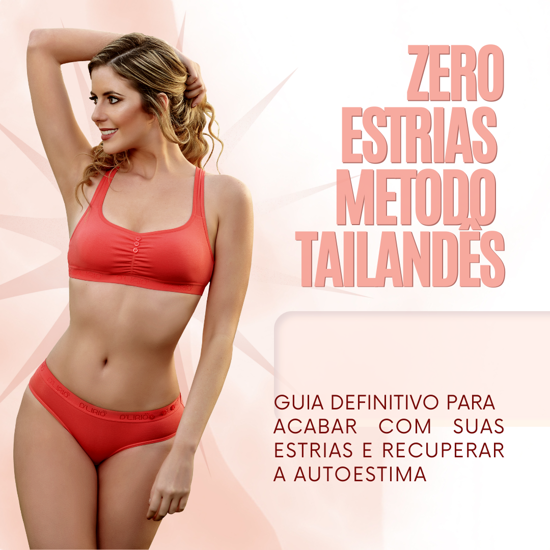 Zero Estrias Método Tailandês - Márcio Gabriel Formento | Hotmart