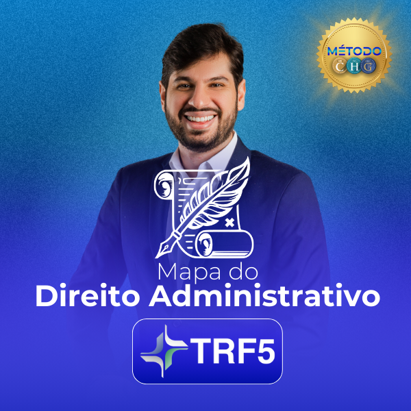 Mapa do Direito Administrativo - TRF 5ª Região - Carlos Henrique Go...