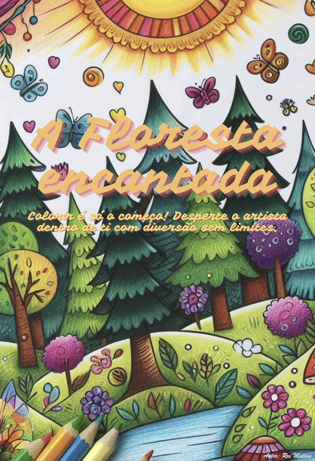 A Floresta encantada - Rui Matias | Hotmart