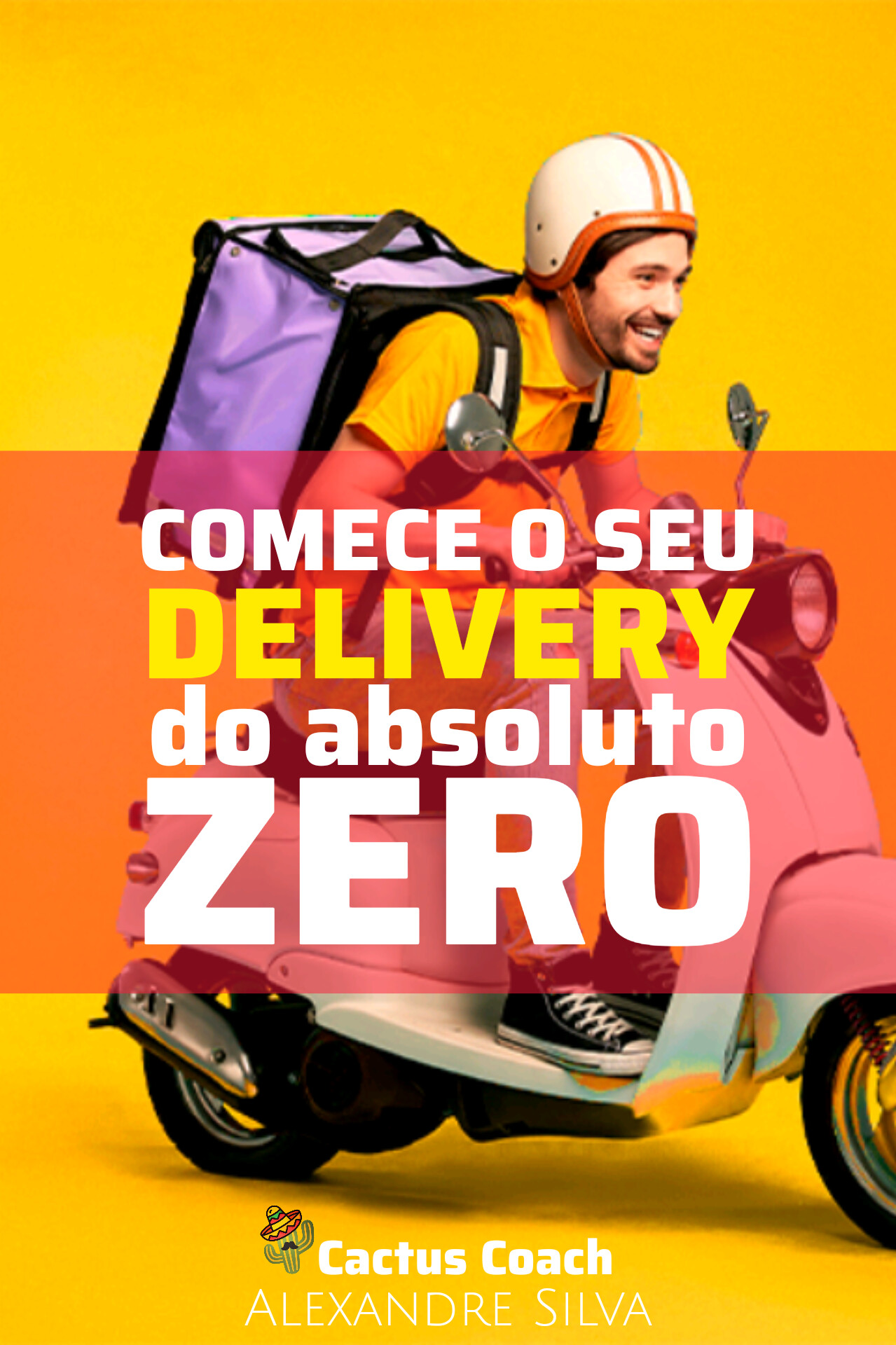 Como Iniciar um Delivery de Casa - Cactus Coach | Hotmart