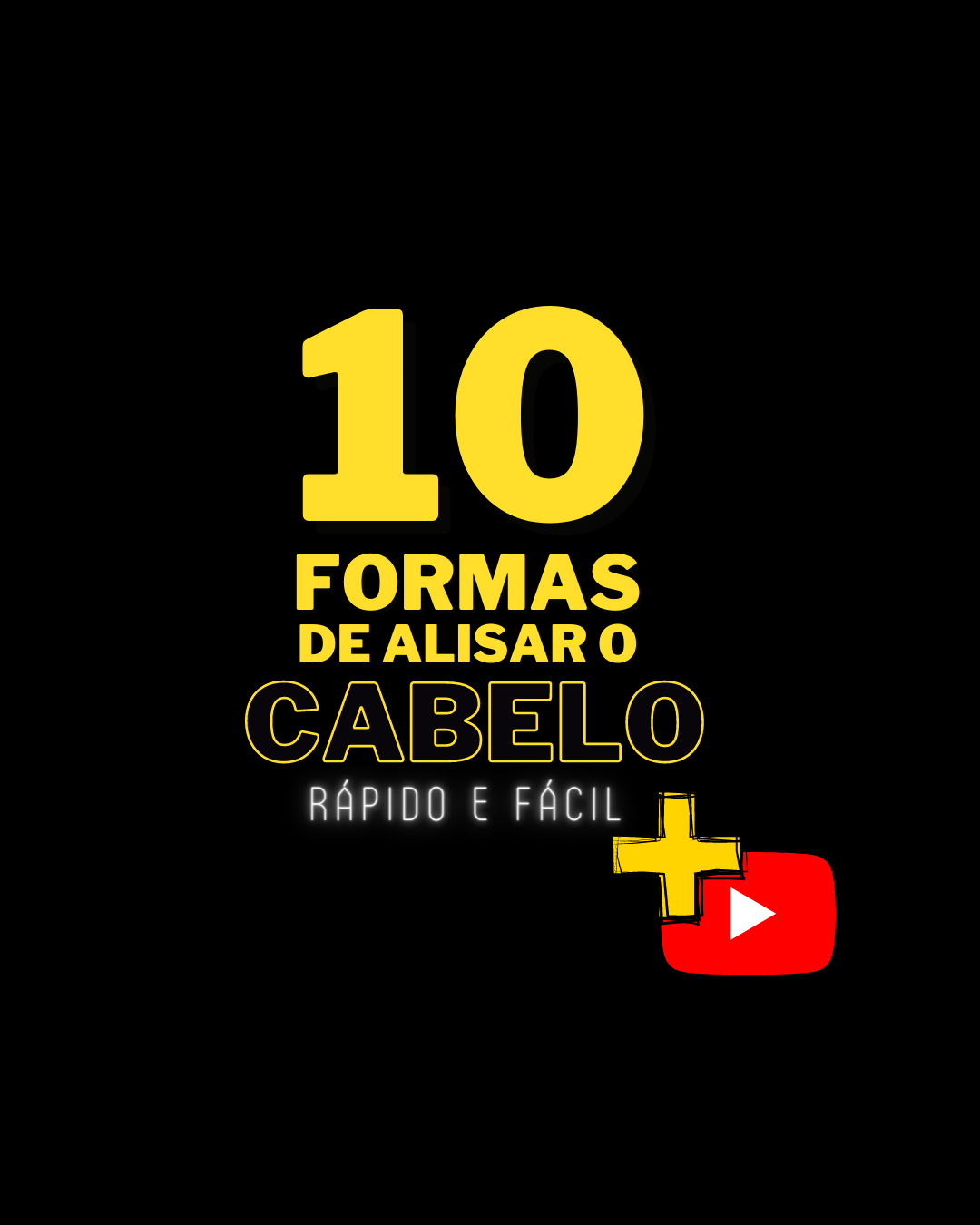 10 Formas de Alisar o Cabelo rápido e fácil vídeo
