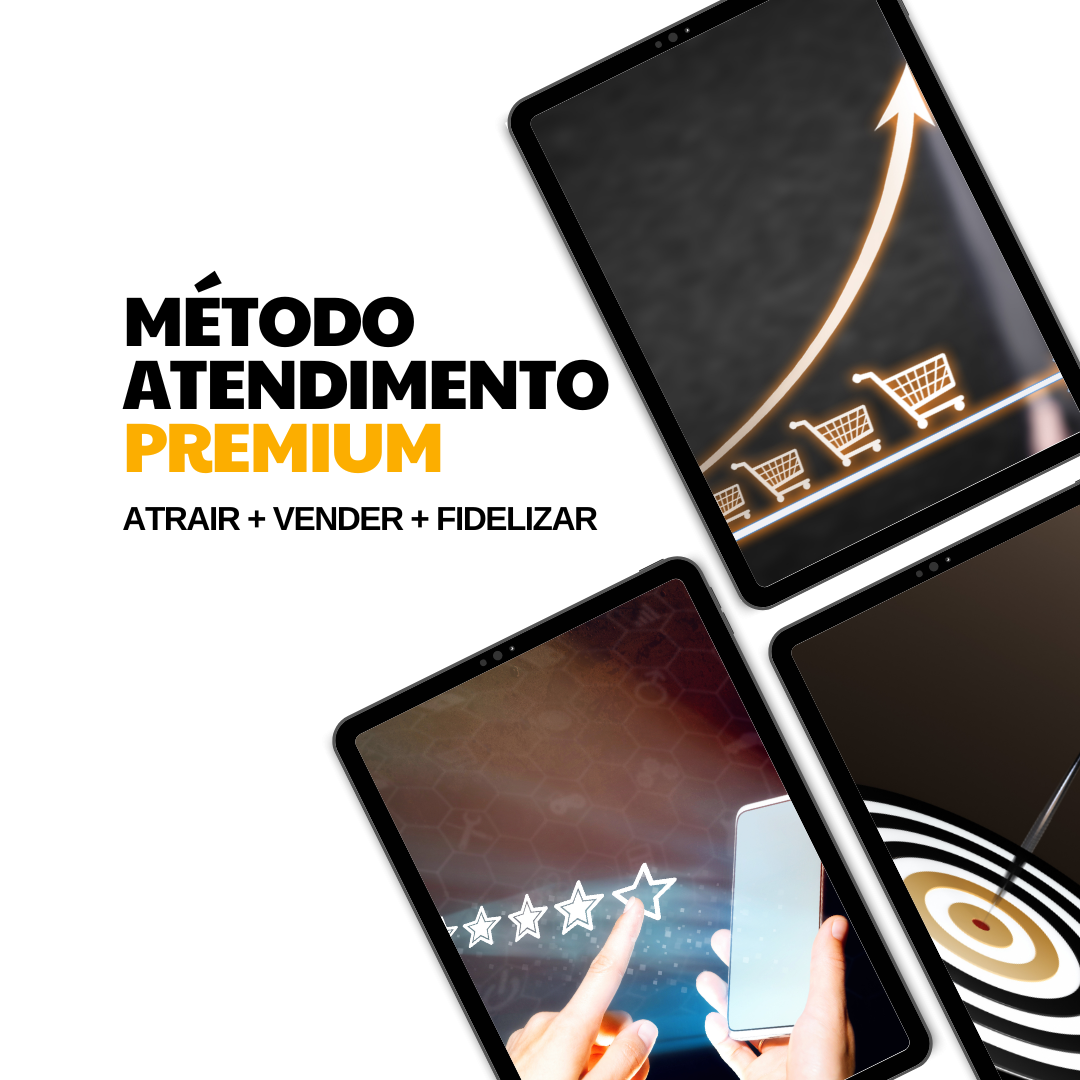 Método Atendimento Premium - Vender 3x mais (Combo Atrair, Vender e ...