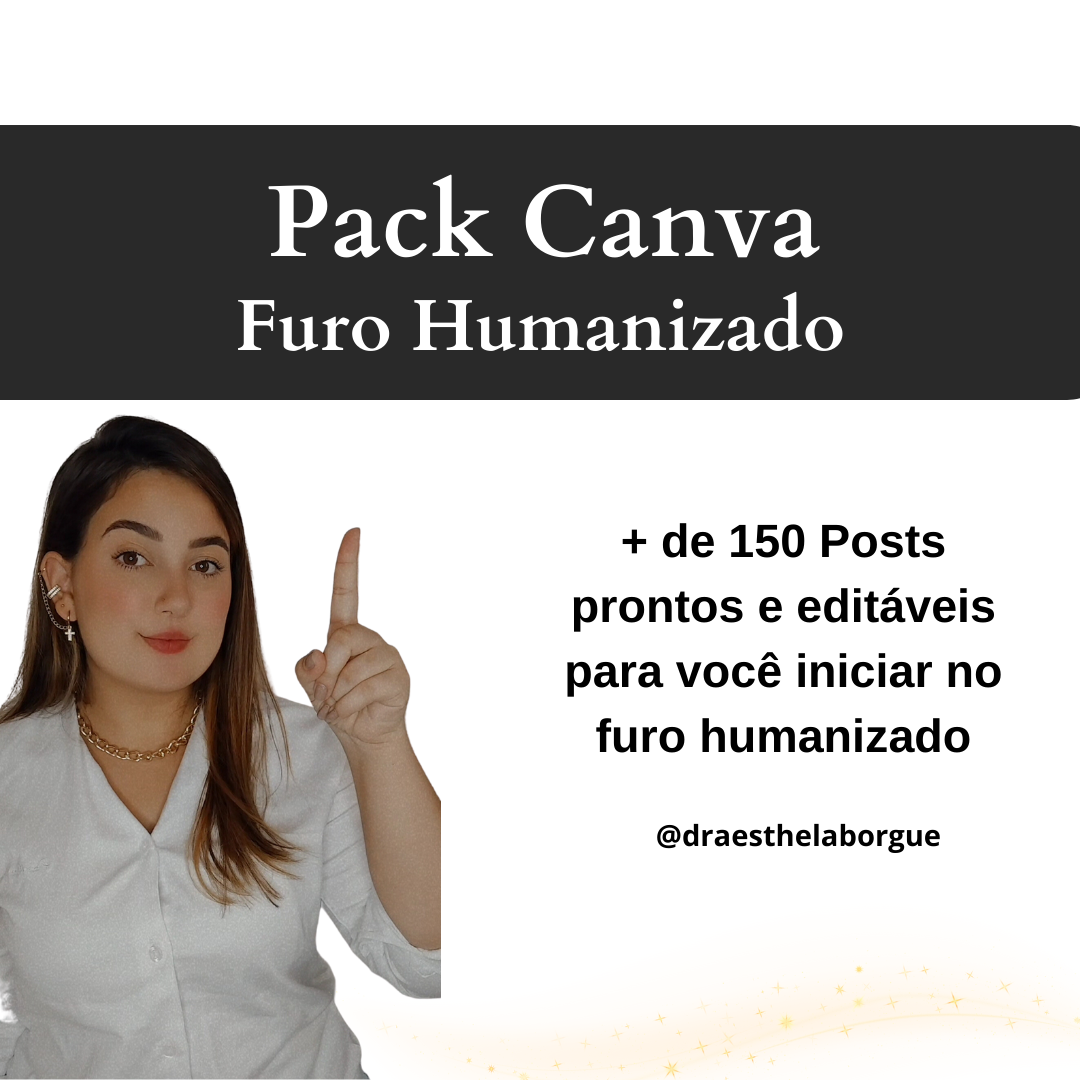 Pack Canva Furo Humanizado - Esthela Borgue de Araújo | Hotmart