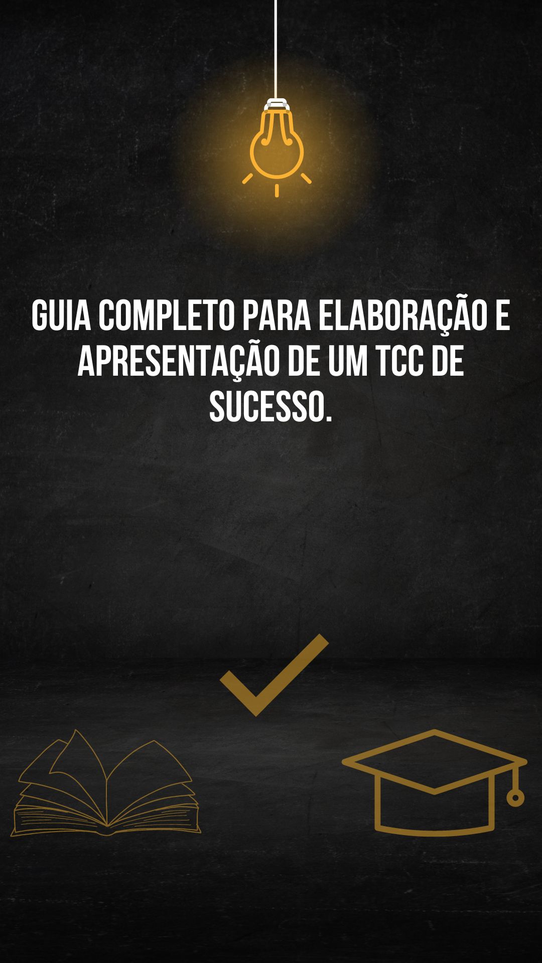 Guia Completo para Elaboração e Apresentação de um TCC de Sucesso.