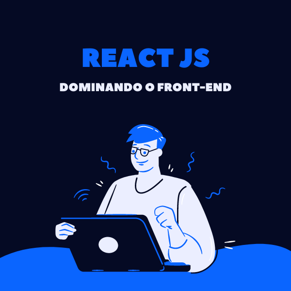 React JS - Dominando o Frontend - João Victor Bibiano Pinheiro | Ho...