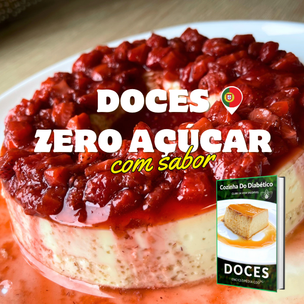 DOCES ZERO AÇÚCAR COM SABOR Europa - Cozinha do Diabético | Hotmart