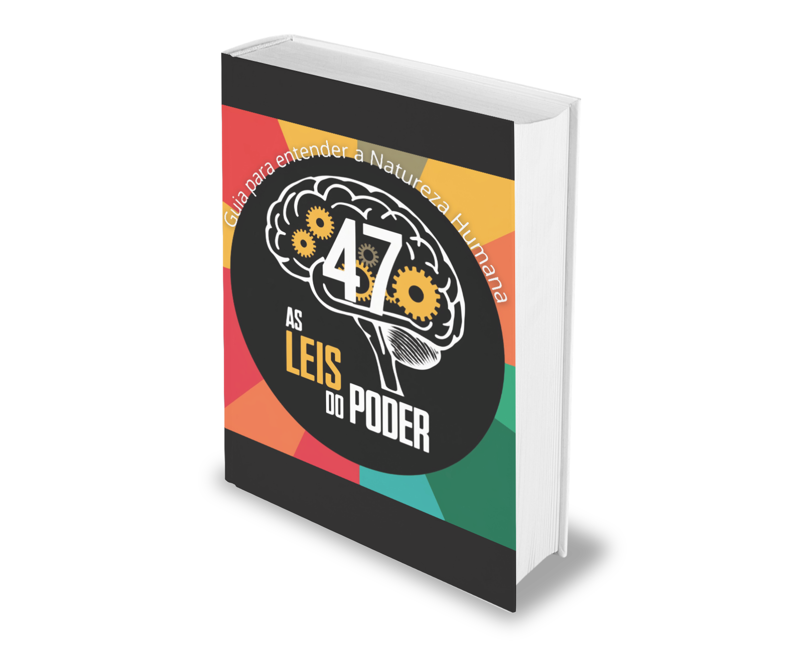 Ebook - As 47 Leis do Poder - Entenda a Natureza Humana - Eduardo M...