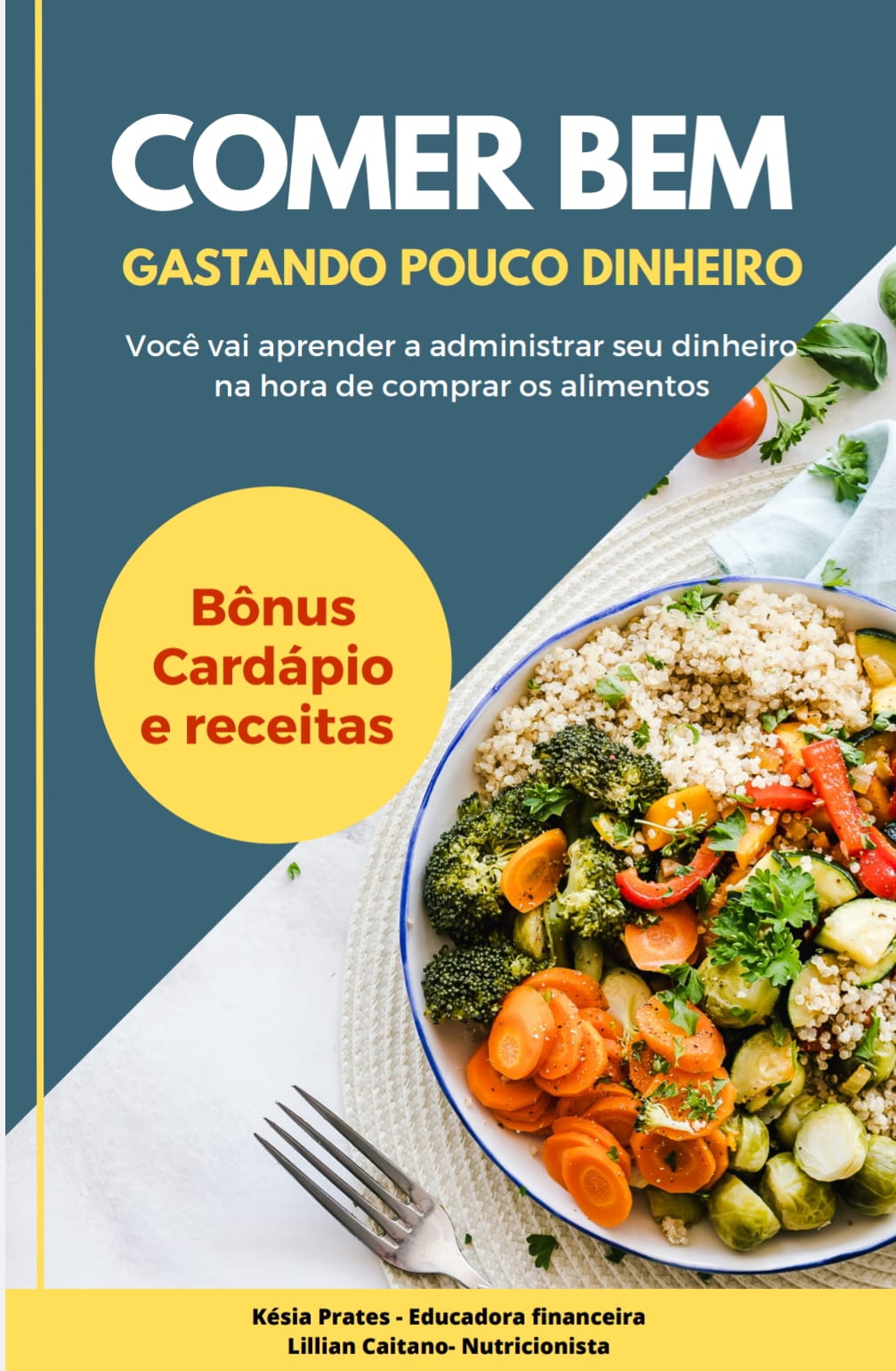 Comer bem gastando pouco dinheiro.