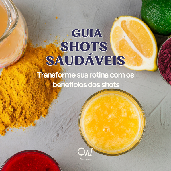Guia dos Shots Saudáveis Práticos - OW Naturals | Hotmart