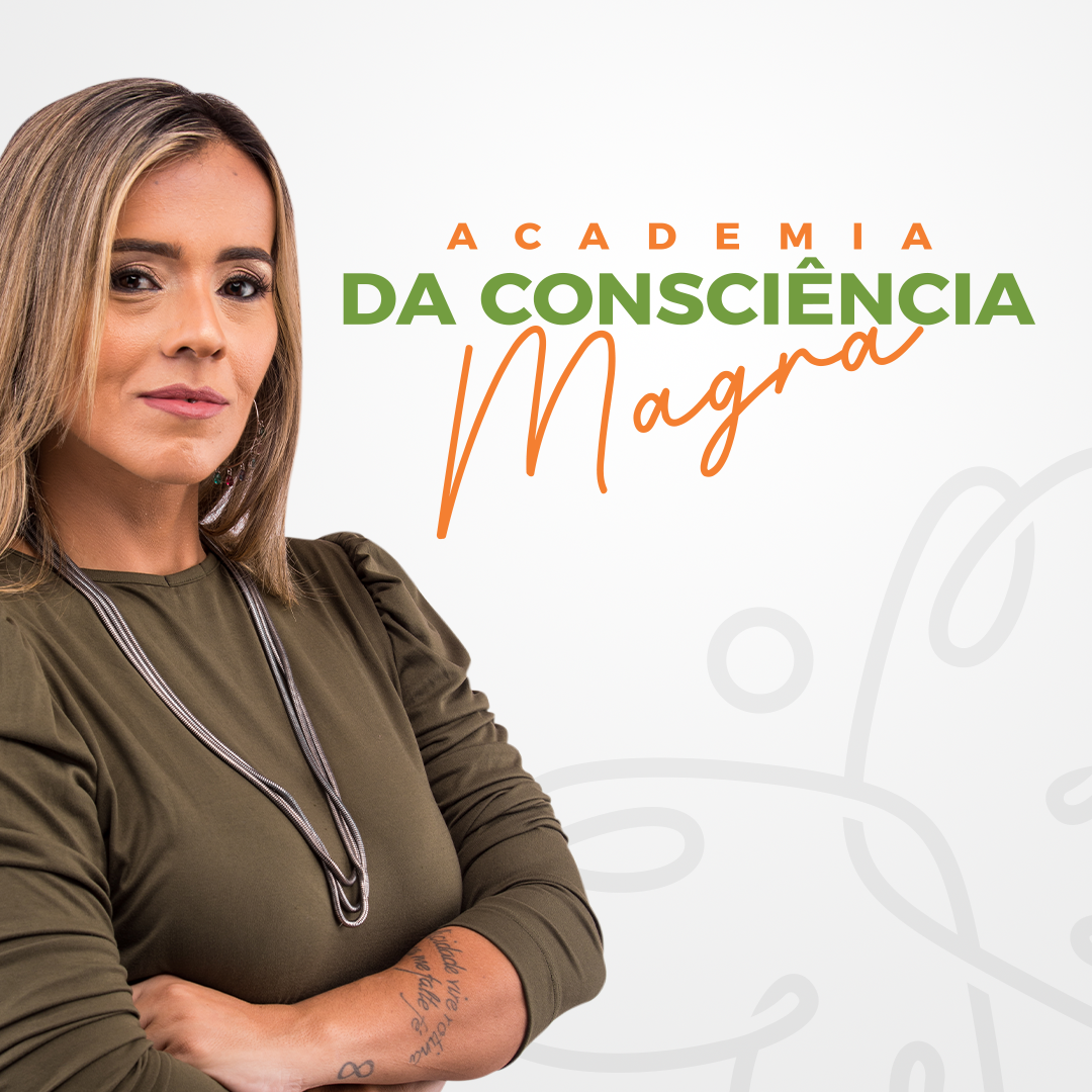 Academia da Consciência Magra - Carol Ferrera | Hotmart