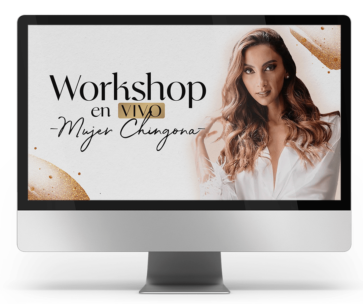 Workshop en Vivo La Mujer Chingona - nicole abraham | Hotmart