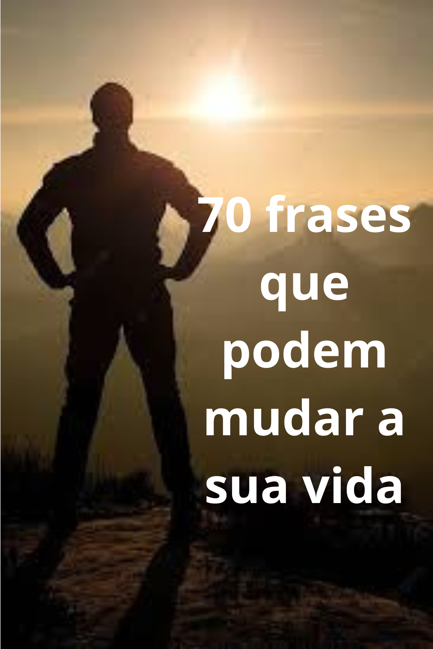 62 frases que podem mudar sua vida