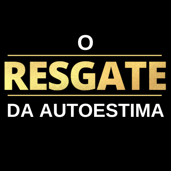O RESGATE DA AUTOESTIMA - Dr. Ricardo Rich | Hotmart