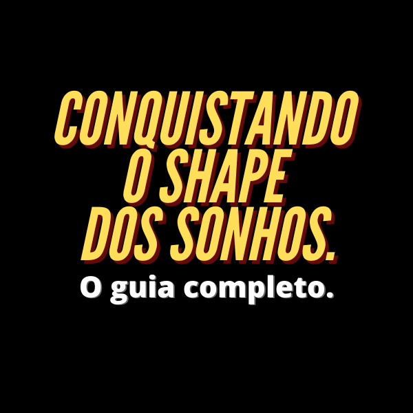 Conquistando o SHAPE dos SONHOS - Matheus Alvarenga Silva | Hotmart