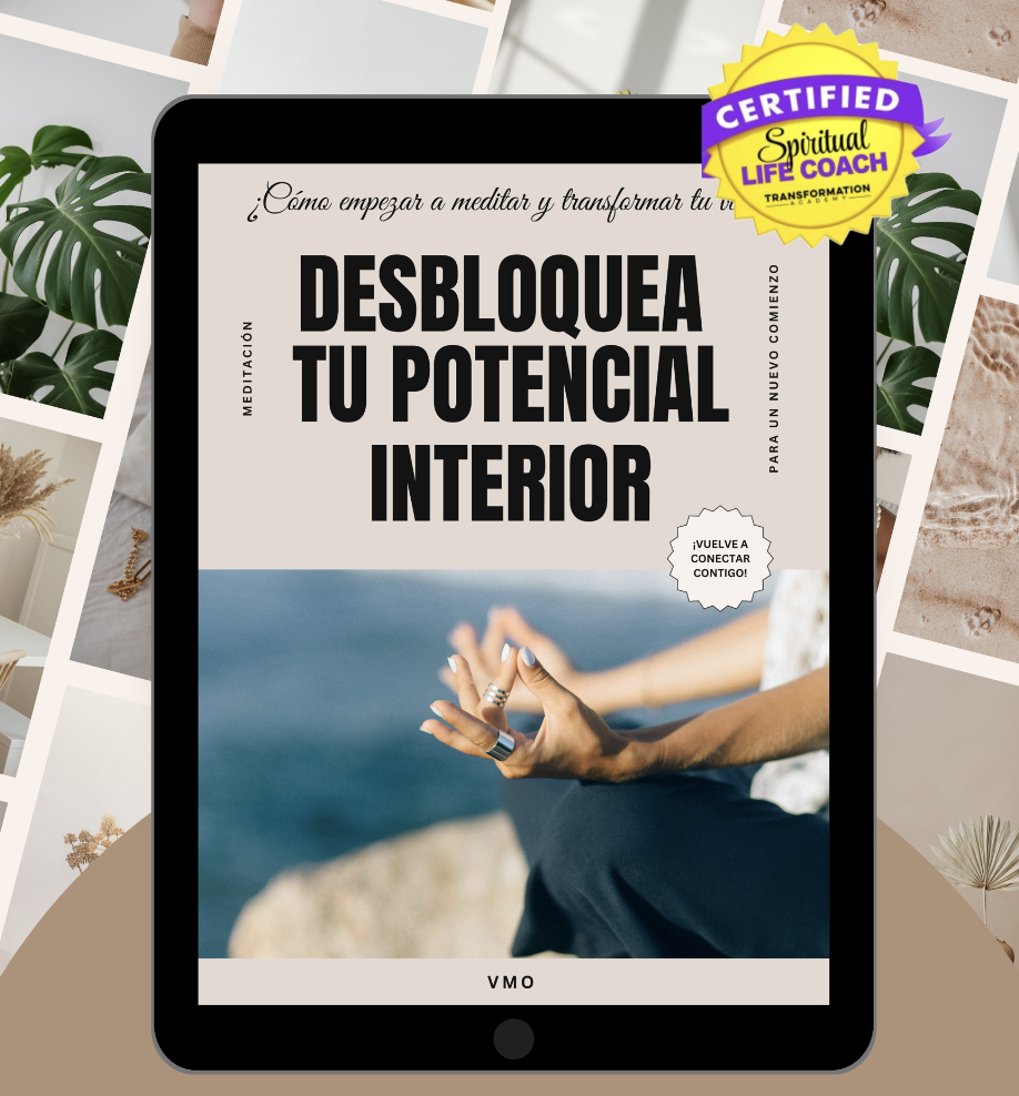 Tu Guía Práctica para empezar a meditar. ¡Desbloquea tu potencial i...