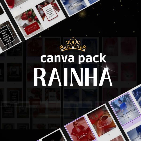Canva pack rainha - Leyla Brito | Hotmart