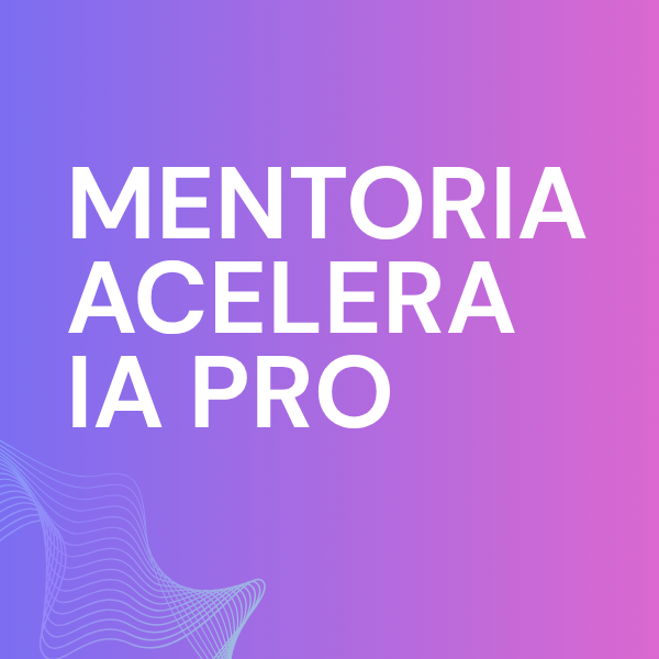 Mentoria Acelera IA Pro - Gustavo Padovani | Hotmart