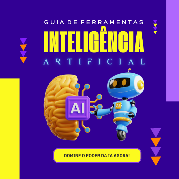 Domine o Poder da IA Agora! Guia de Ferramentas de Inteligência Artificial.