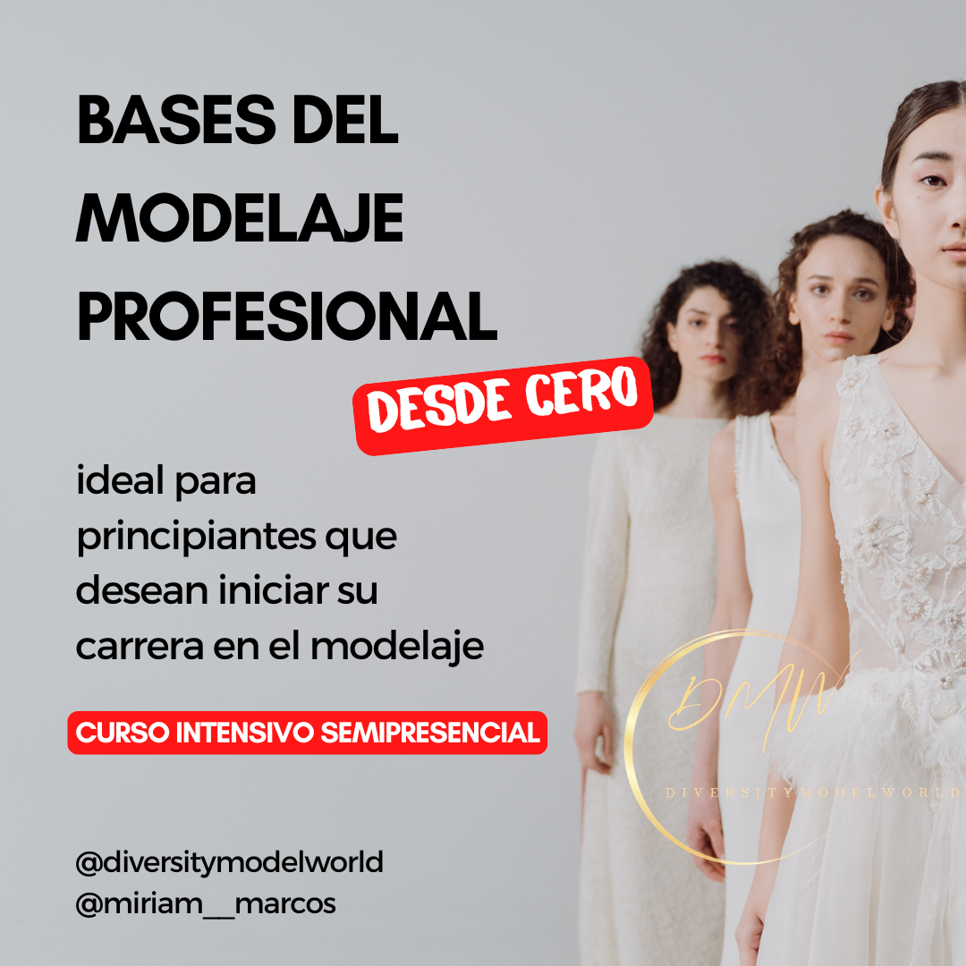 Bases del Modelaje Profesional - CURSO INTENSIVO SEMIPRESENCIAL - M...