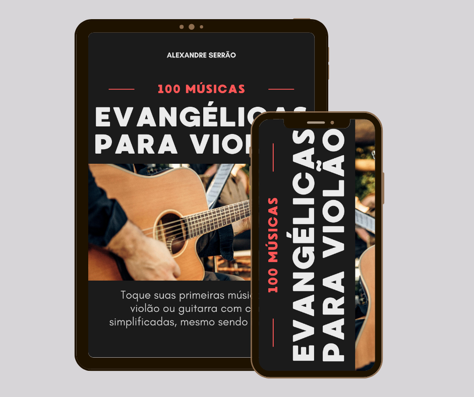 100 Cifras Evangélicas Para Violão (Livro Digital) - Alexandre Cord...