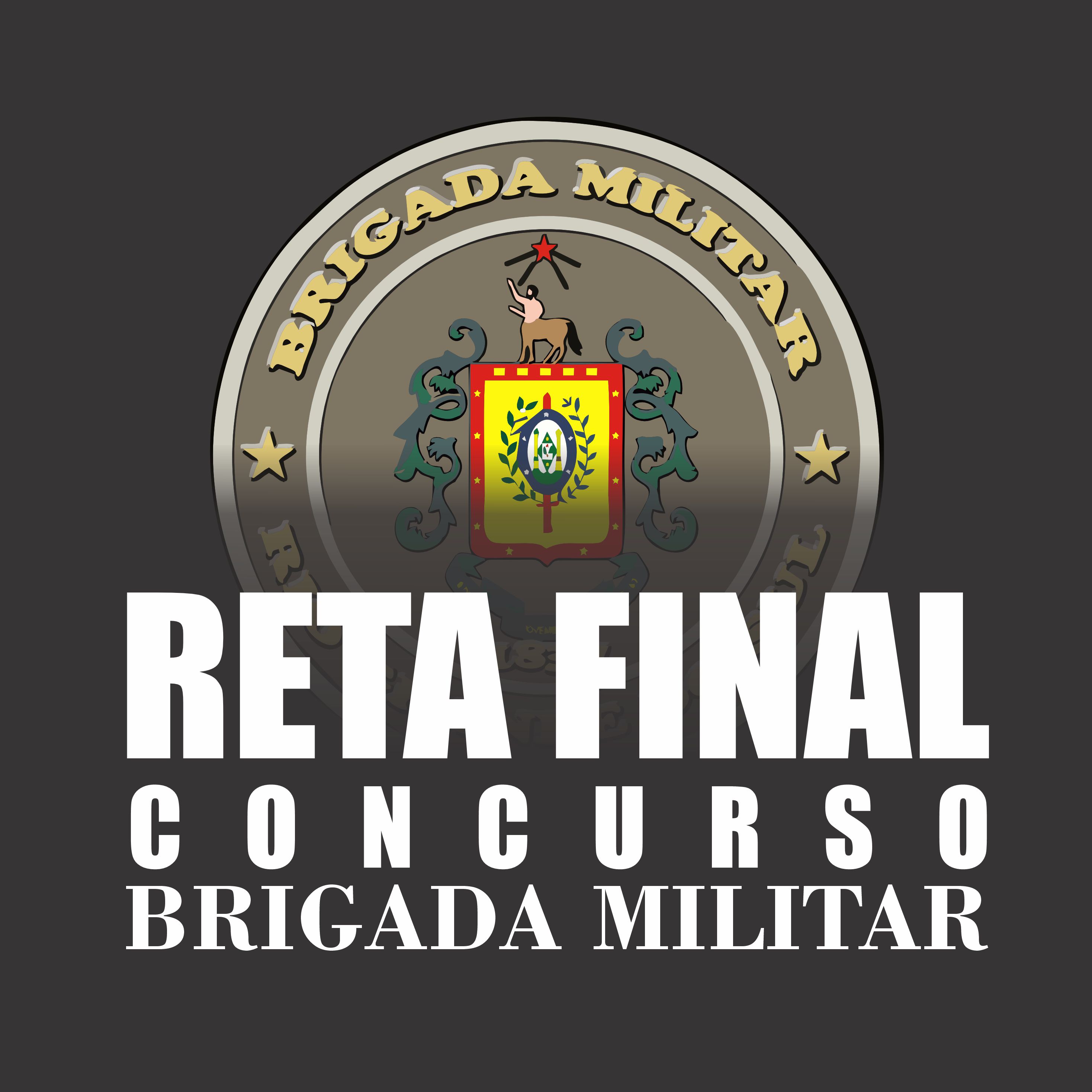 Reta Final - Brigada Militar