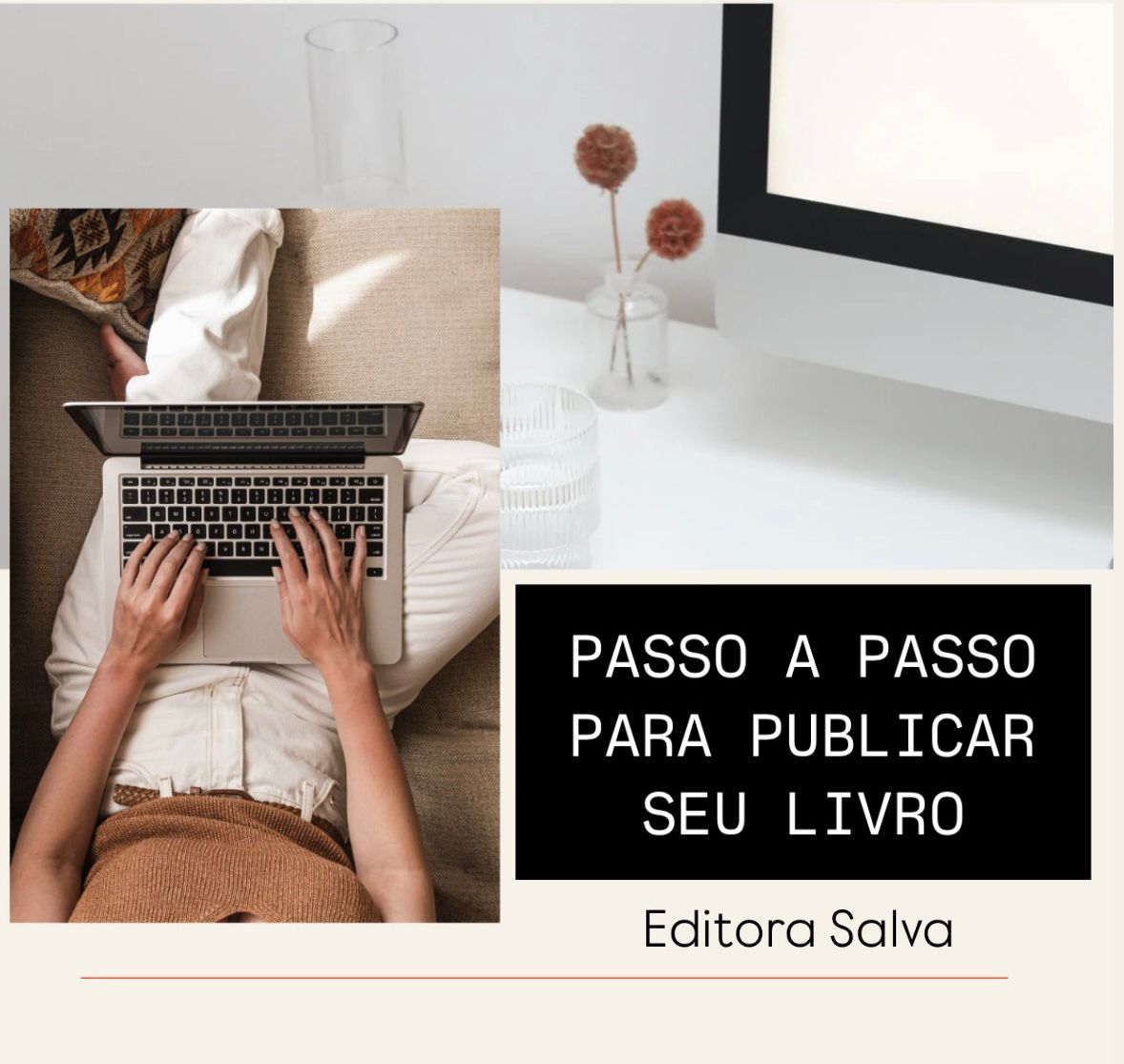 Ebook - Passo A Passo Para Publicar Seu Livro - Laura p m sampaio