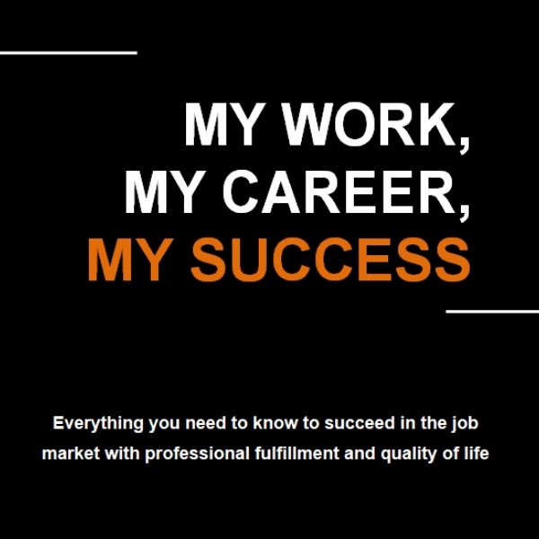 EBOOK MY WORK, MY CAREER, MY SUCCESS