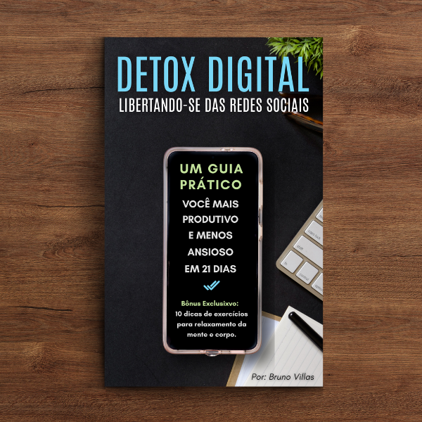 DETOX DIGITAL - Libertando-se das Redes Sociais ( Um guia prático::...