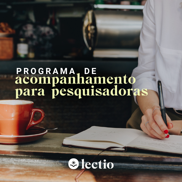 Programa de acompanhamento para pesquisadoras - com Luana Sofiati