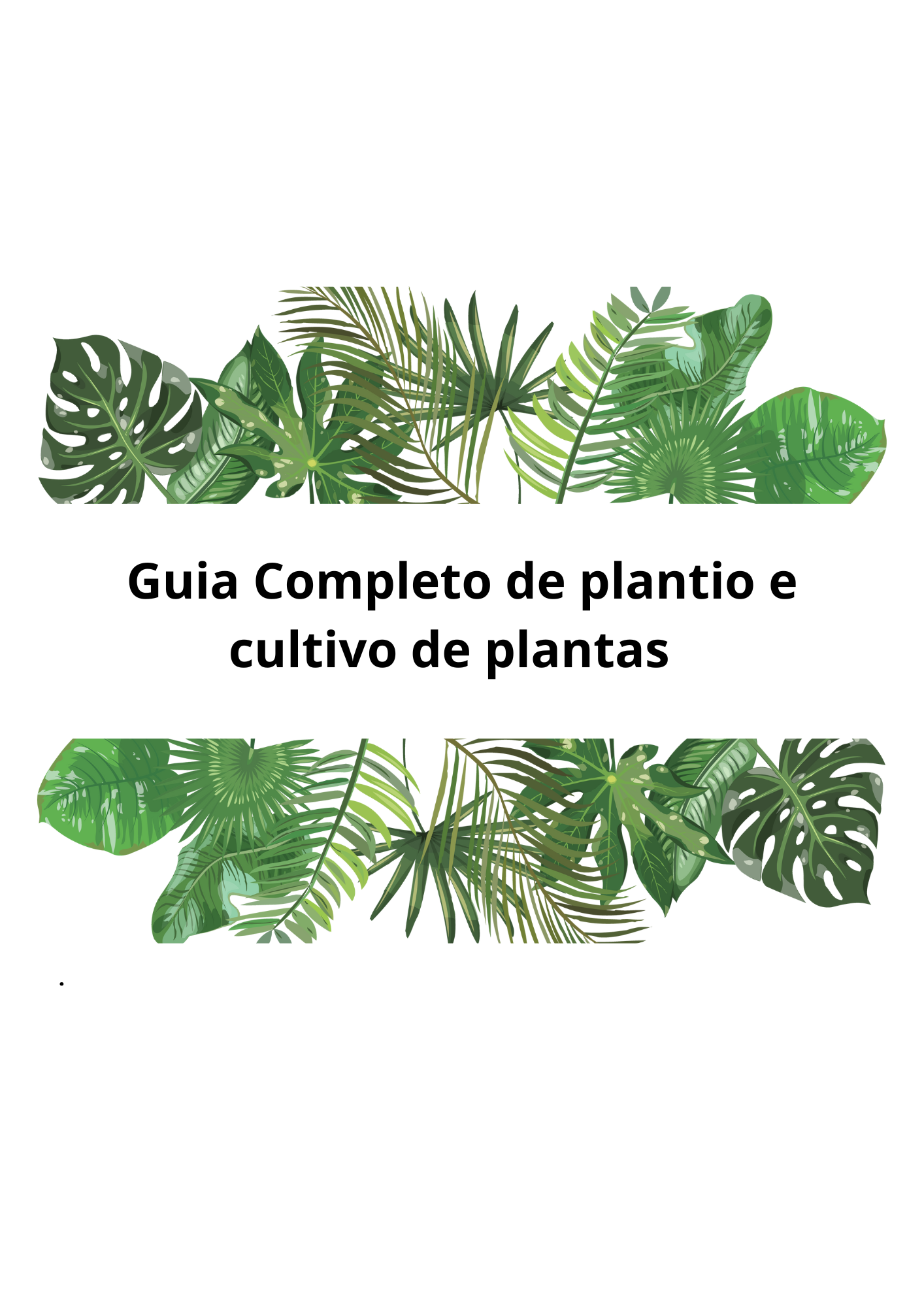 Guia de plantio e cultivo de plantas - jonatas araujo da silva | Ho...