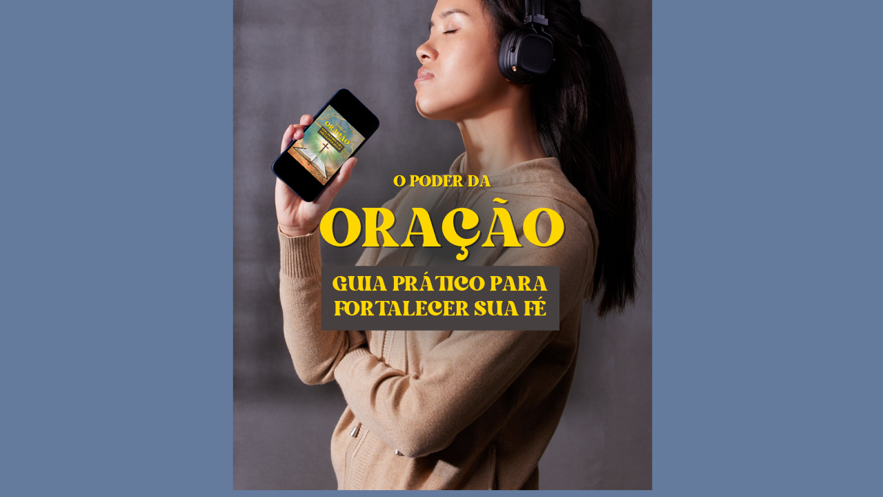 O Poder da Oração: Guia Prático para Fortalecer sua Fé - EU POSSO T...
