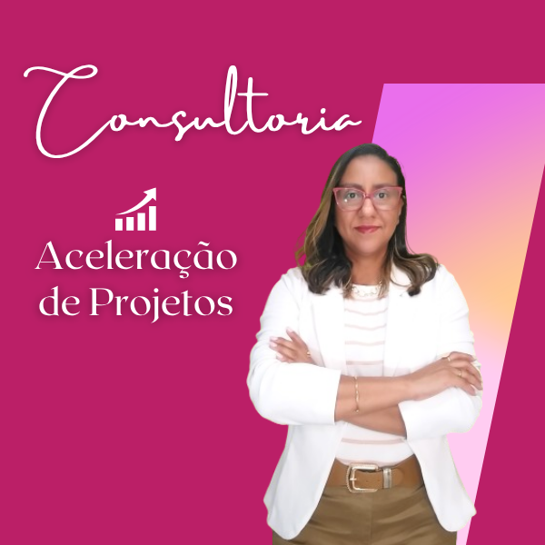 Aceleração de Projetos - Consultoria - Marta da Silva Barbosa Crist...