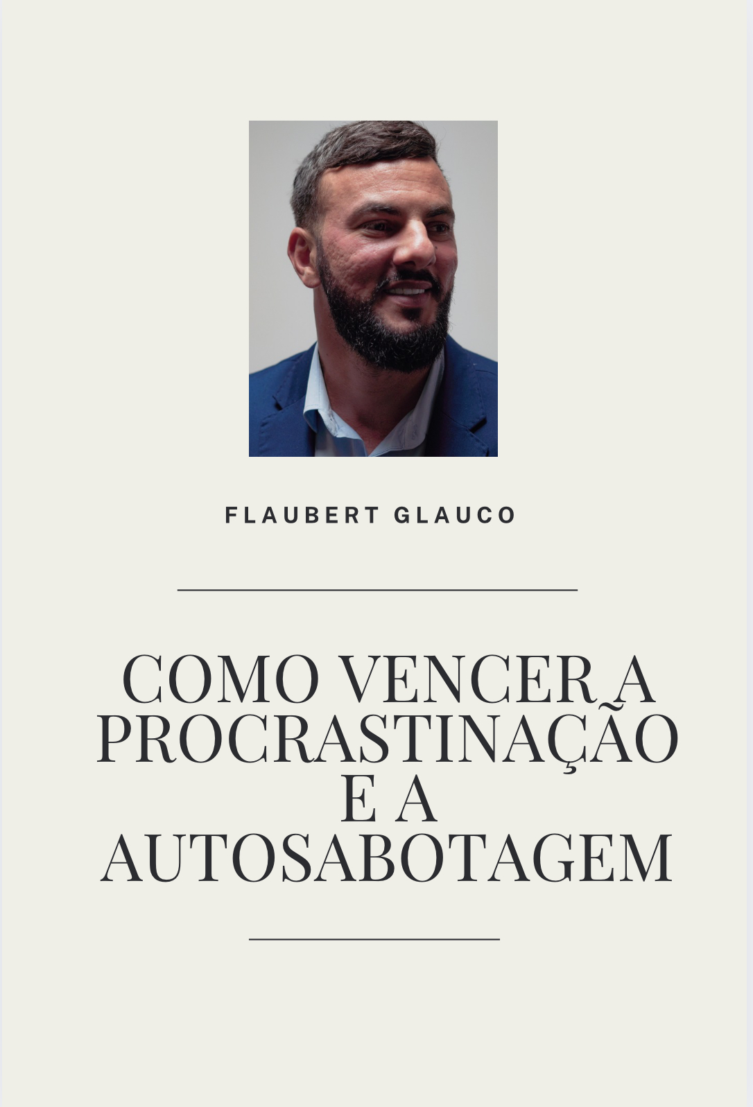 Como vencer a procrastinação e auto sabotagem