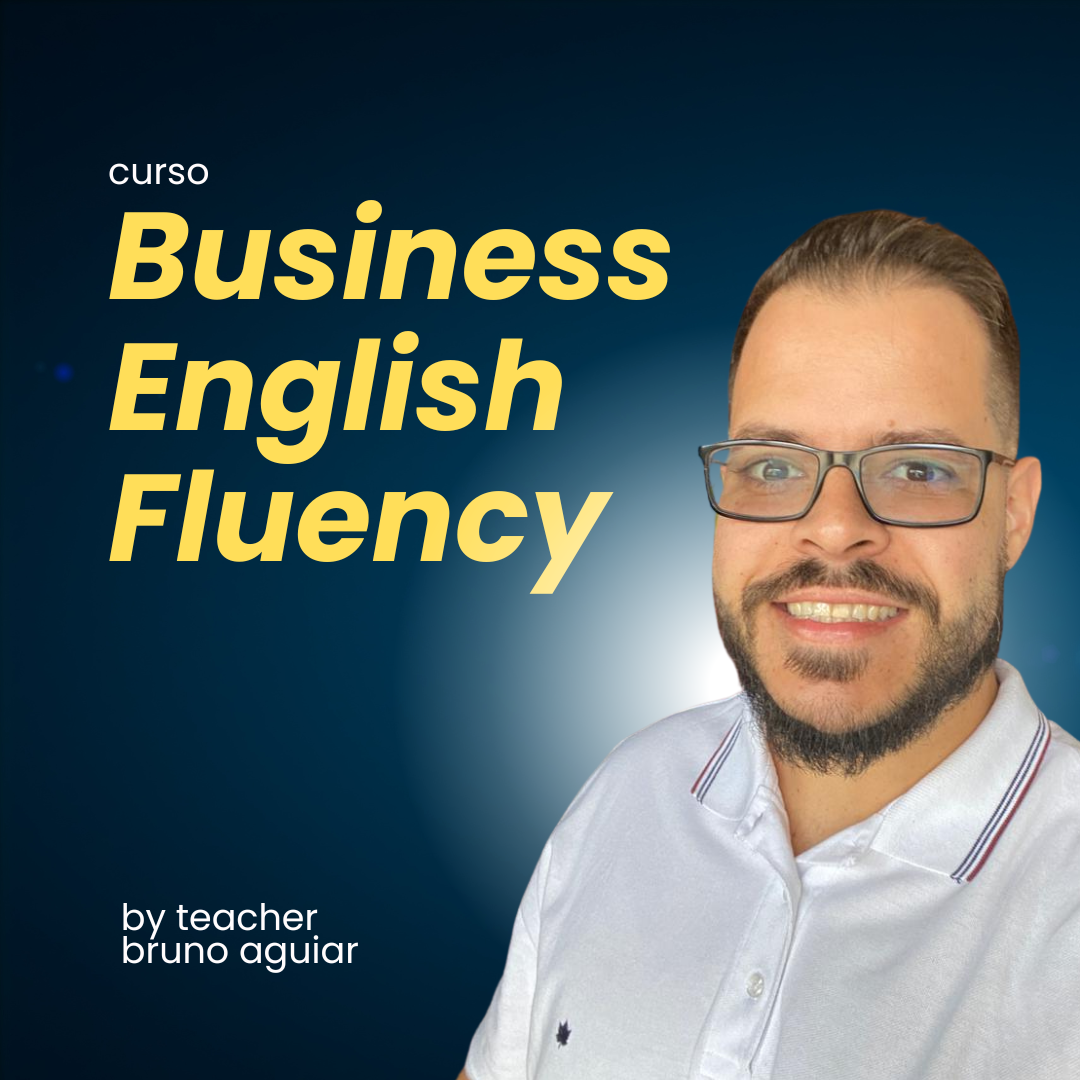 Business English Fluency by Teacher Bruno Aguiar