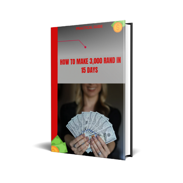 PRACTICAL GUIDE: HOW TO MAKE 3,000 RAND IN 15 DAYS. - Aguinaldo Júl...