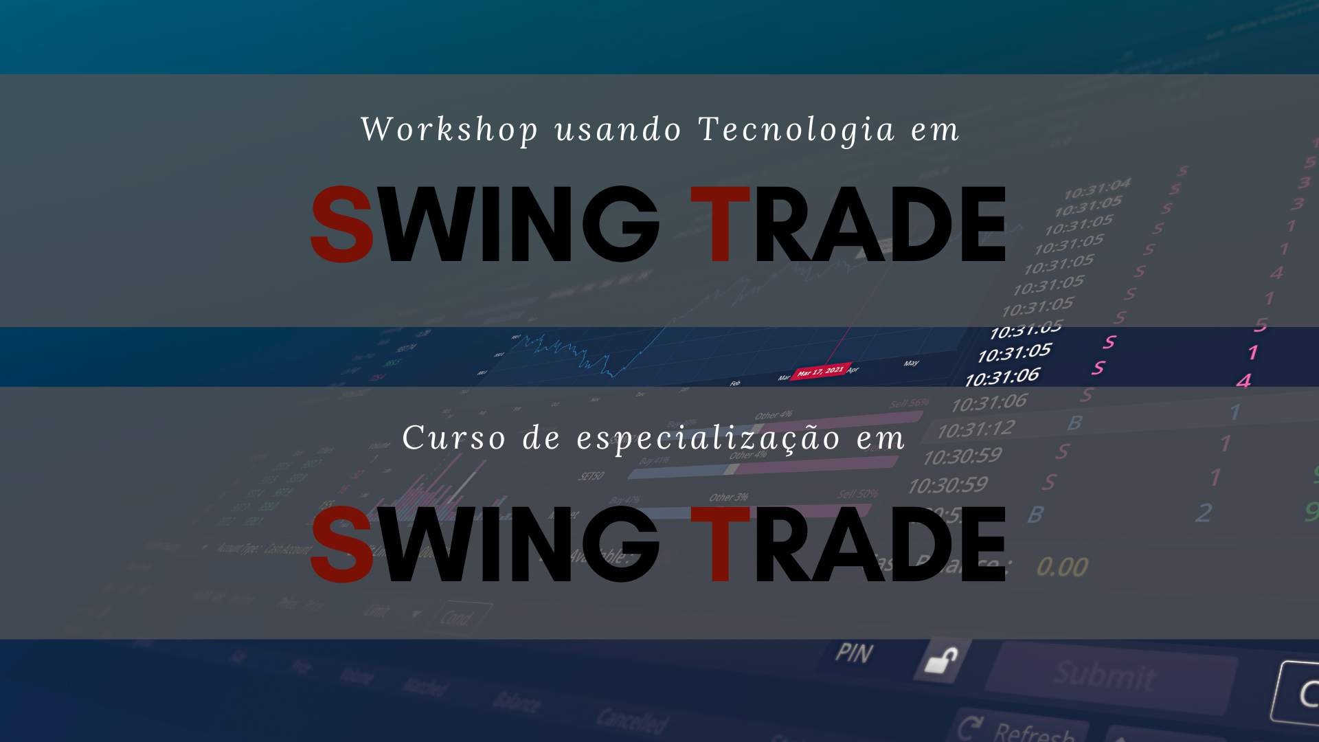 WORKSHOP USANDO TECNOLOGIA EM SWING TRADE + CURSO DE ESPECIALIZAÇÃO ...