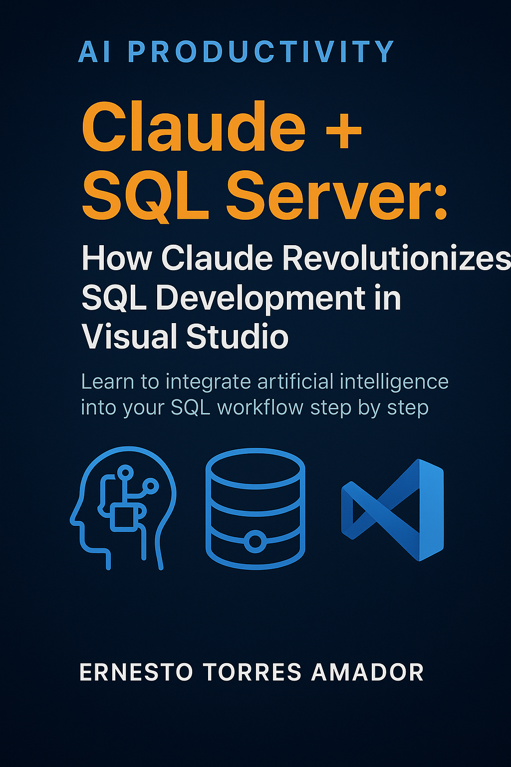 Claude + SQL Server: How Claude Revolutionizes SQL Development in V...