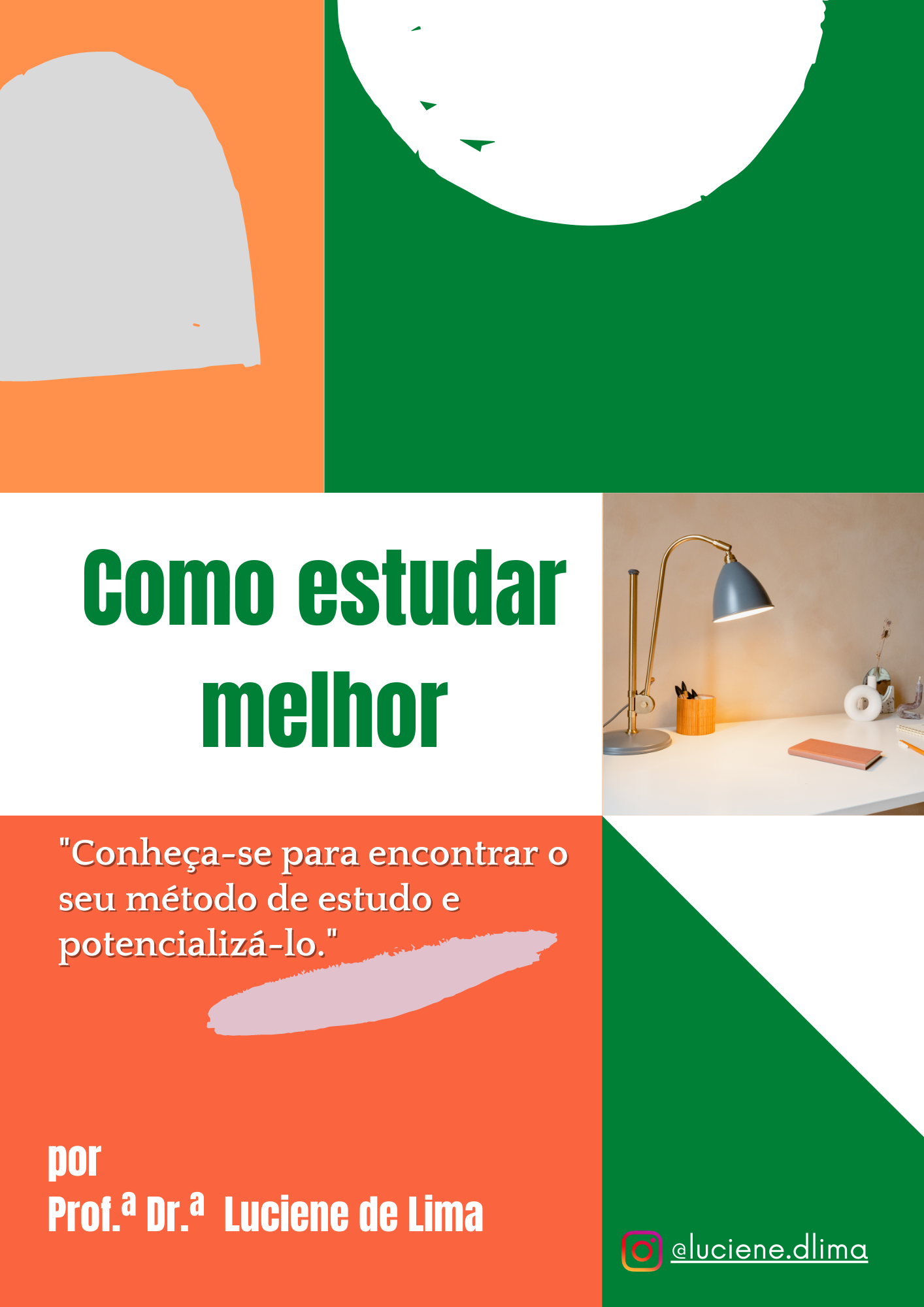 Como estudar melhor por Dr.ª Luciene de Lima