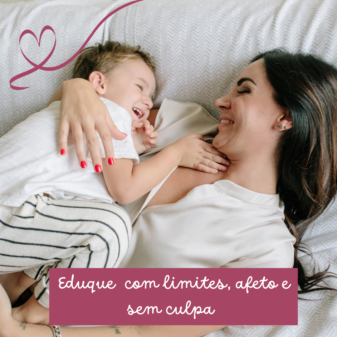 Eduque com limites, afeto e sem culpa! - Thalita Gomes | Hotmart