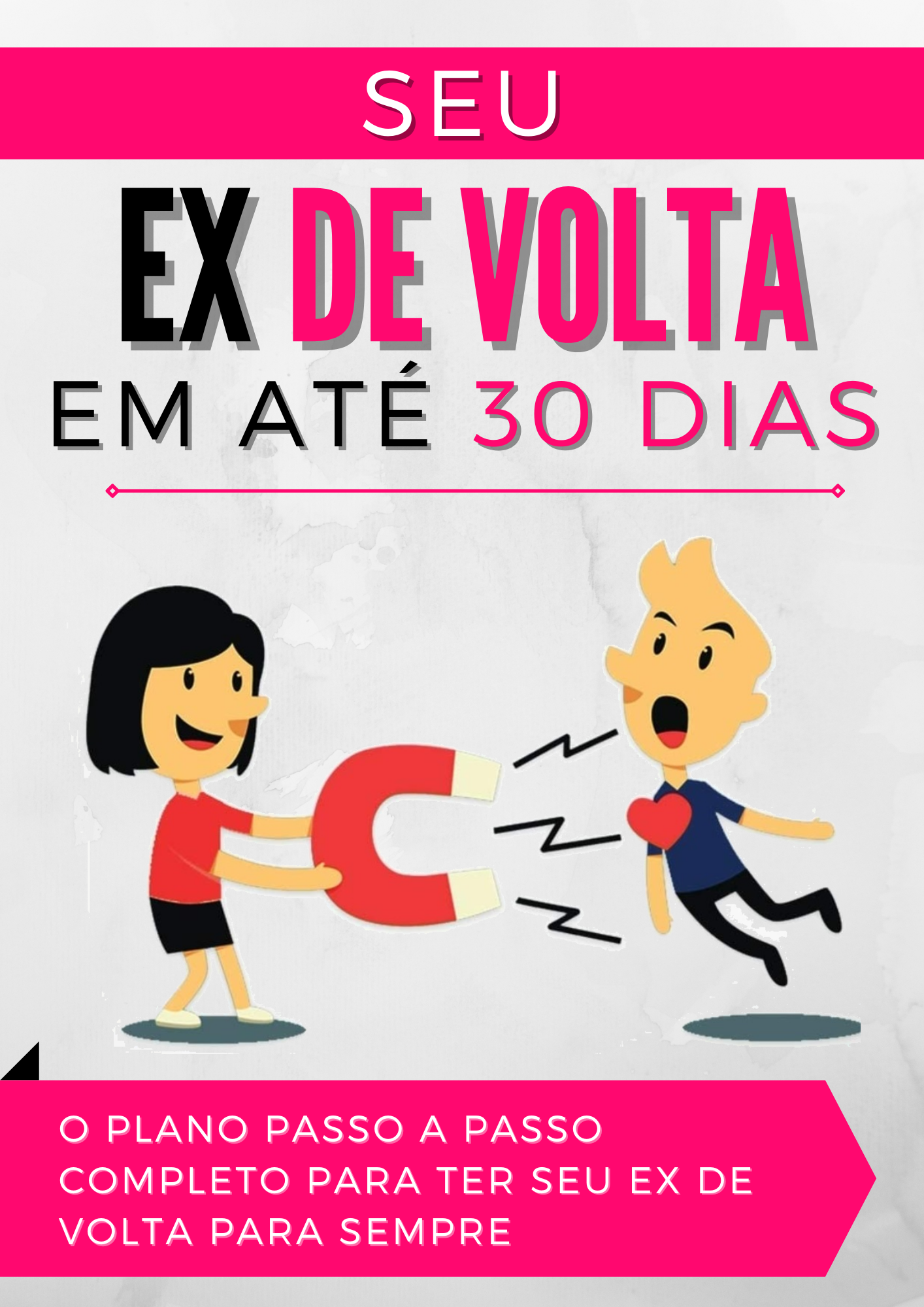 Seu Ex de Volta em 30 Dias - Seu Ex de Volta em 30 Dias | Hotmart