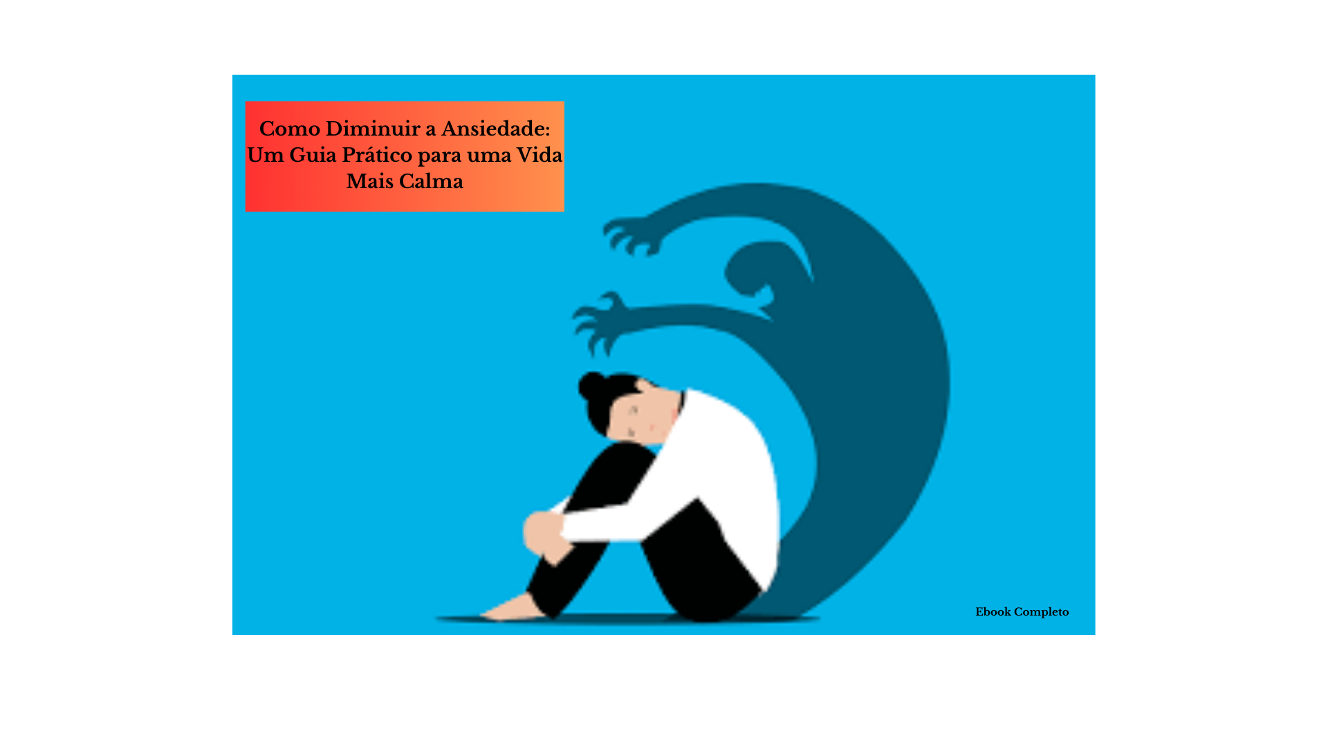 Como Diminuir a Ansiedade: Um Guia Prático para uma Vida Mais Calma...