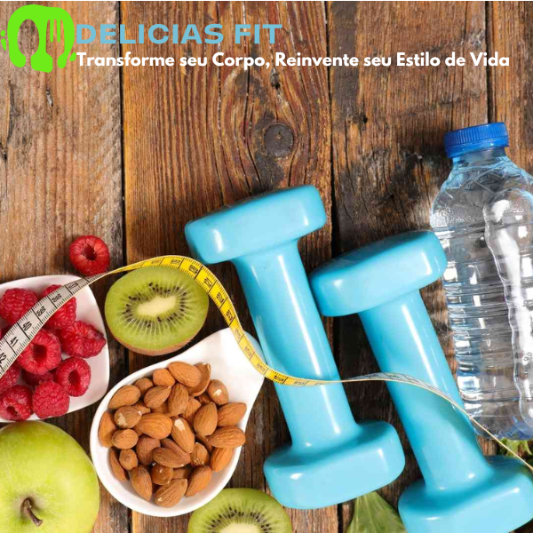 DELICIAS FIT Transforme seu Corpo, Reinvente seu Estilo de Vida - V...