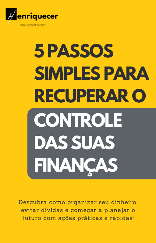 5 Passos Simples para Recuperar o Controle das Suas Finanças [COMPLETO]