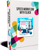 Proyect to earn MONEY NOW! Speed Workflow With Slack