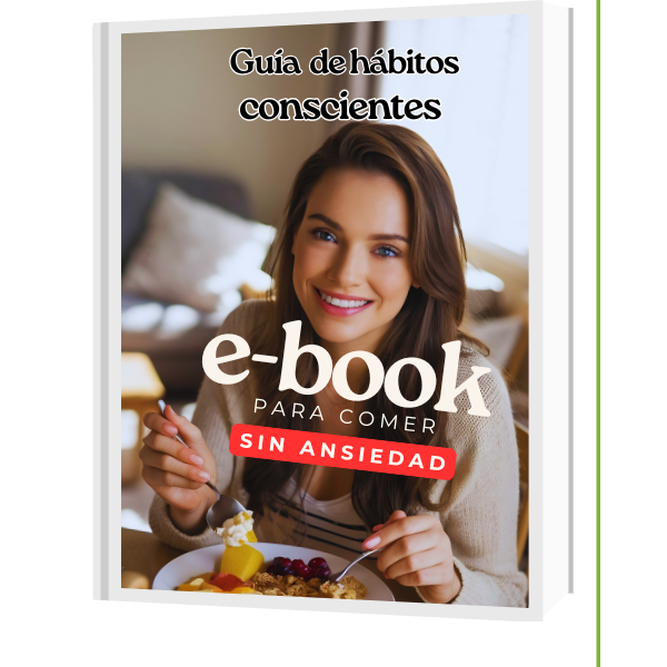 GUÍA DE HÁBITOS CONSCIENTES PARA COMER SIN ANSIEDAD-DESCUENTO ESPEC...
