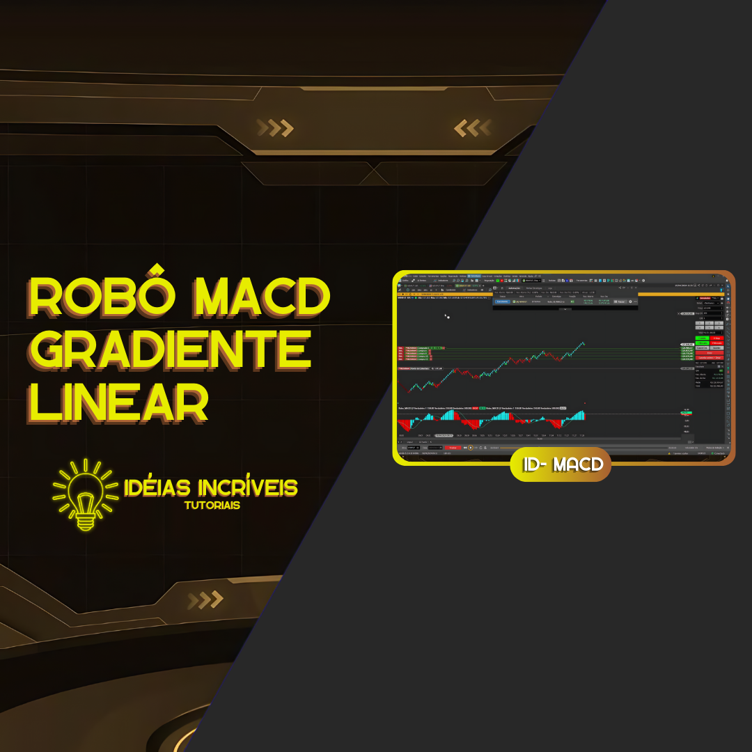Robô ID- MACD Gradiente Linear | Idéias Incríveis Tutoriais - Idéia...