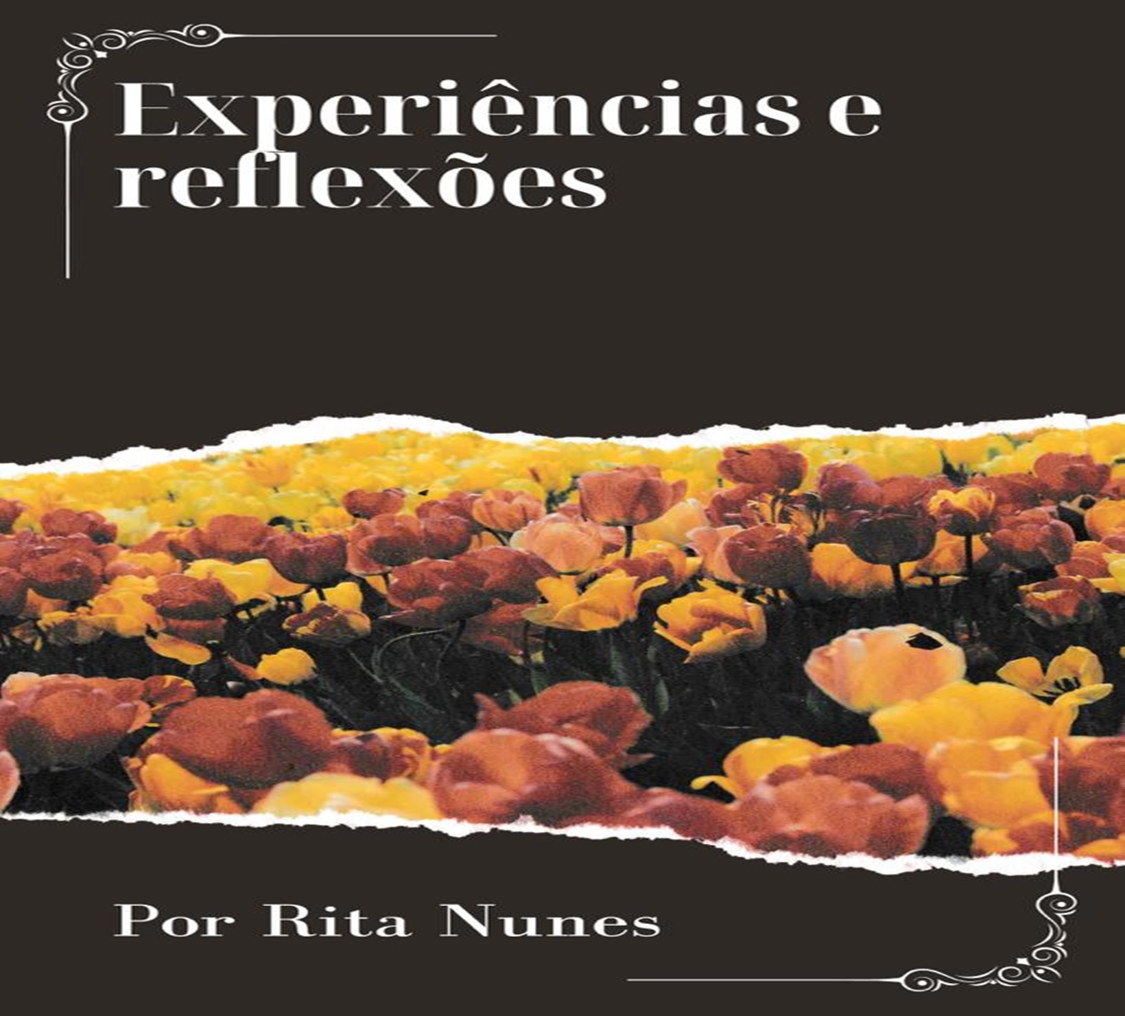 Experiências e reflexões - Rita de Cassia Nunes de Souza Rocha | H...