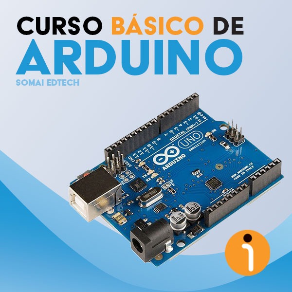 Curso de Arduino - SOMAI - SOMAI ED TECH | Hotmart