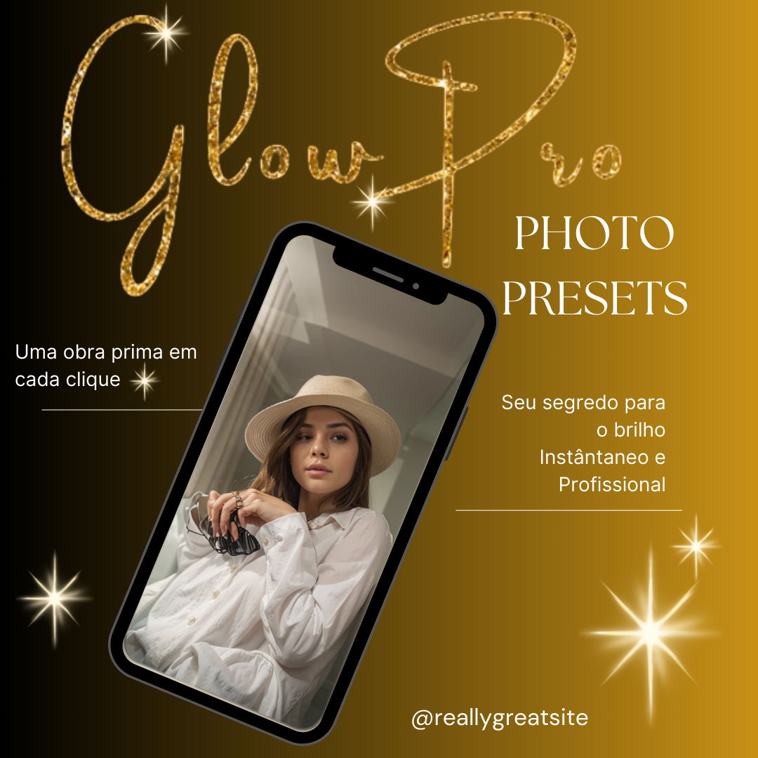 GlowPro Photo Presets: Seu segredo para o brilho instantâneo e profissional.